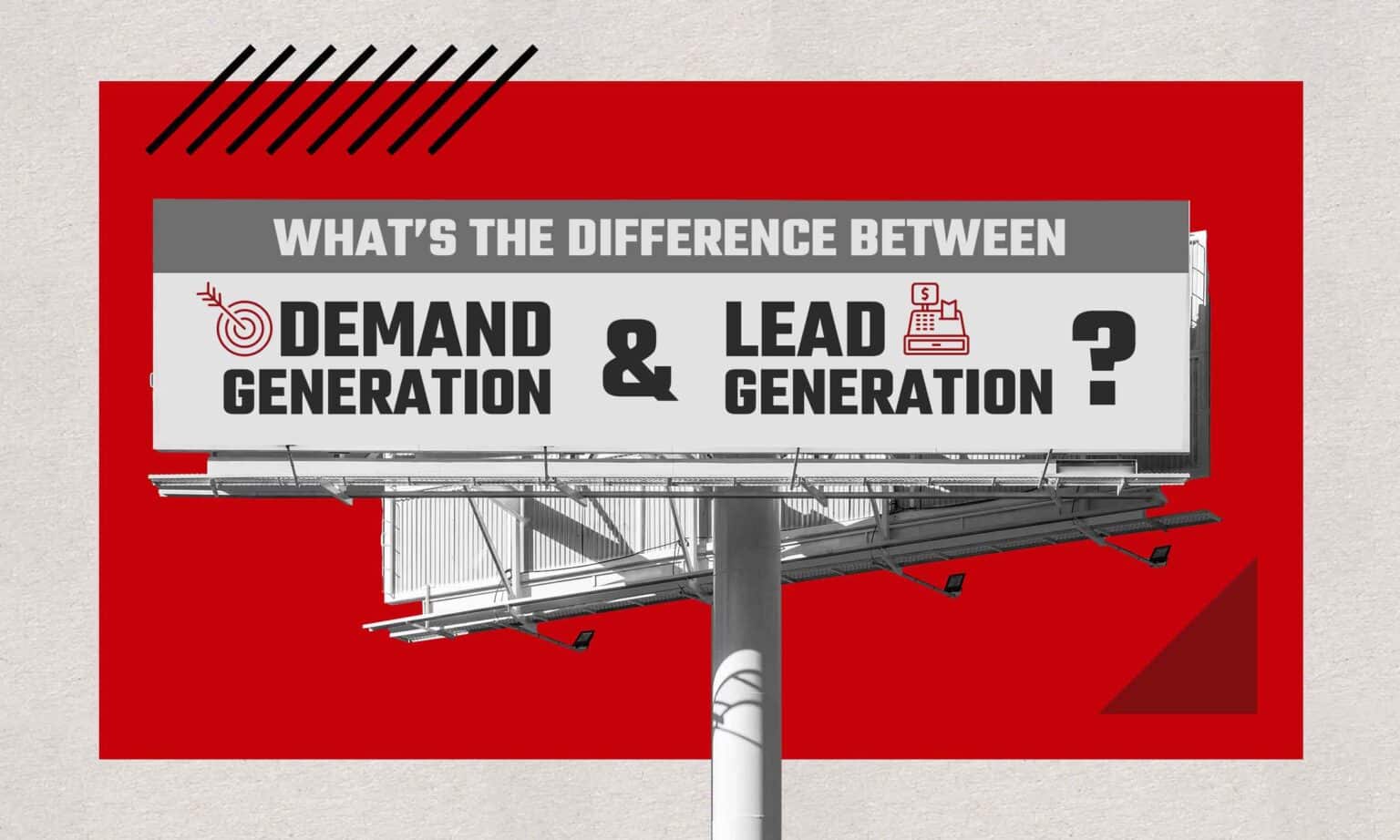 What’s the Difference Between Demand Generation and Lead Generation ...